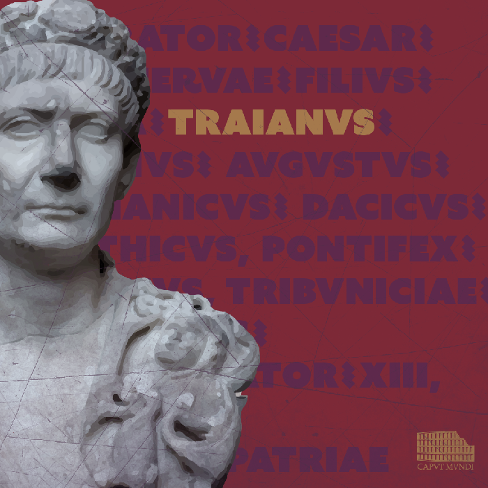 Trajan, l'empereur du monde